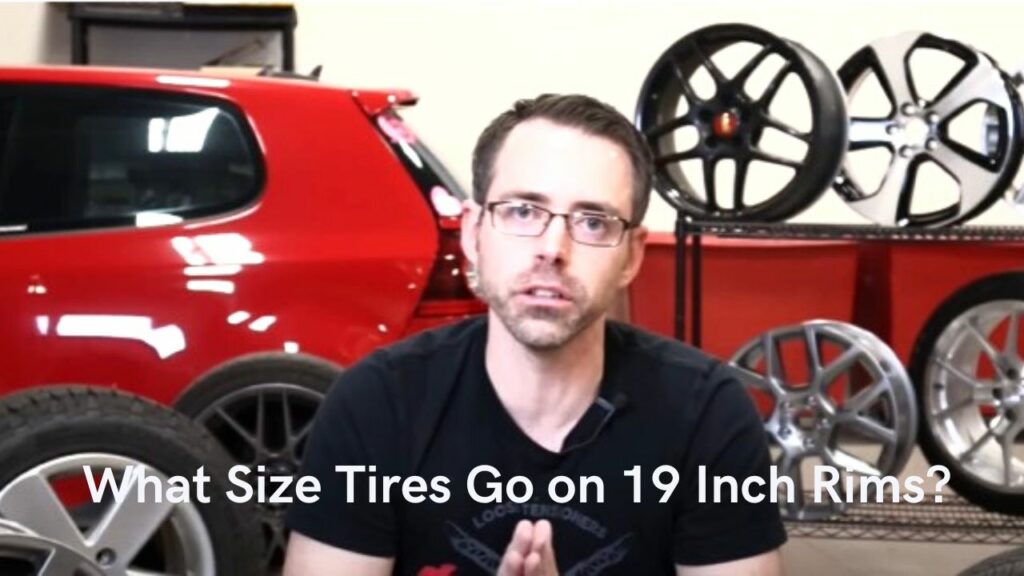 What Size Tires Go On 19 Inch Rims? - Tires Gym
